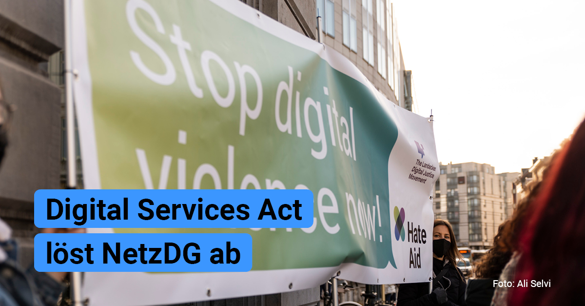 Gemischte Bilanz: Digital Services Act löst NetzDG ab — HateAid